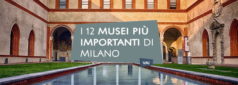 Milano: Cosa Fare e Vedere