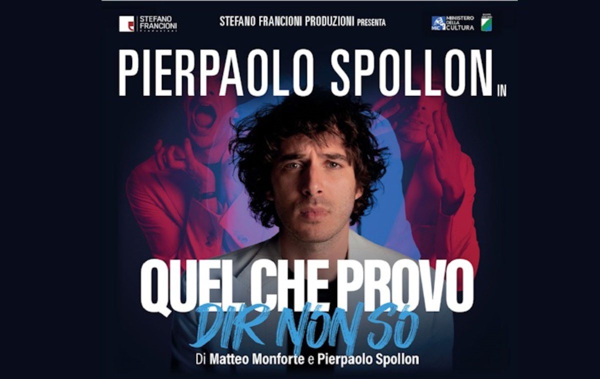 Pierpaolo Spollon a Milano nel 2023 con “Quel che provo dir non so ...
