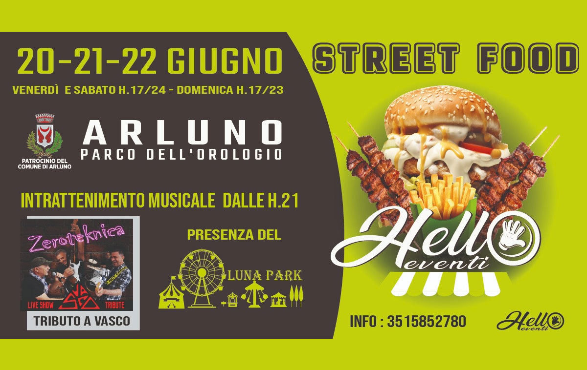 Street Food ad Arluno: un weekend da leccarsi i baffi! (20 Giugno 2025 ...